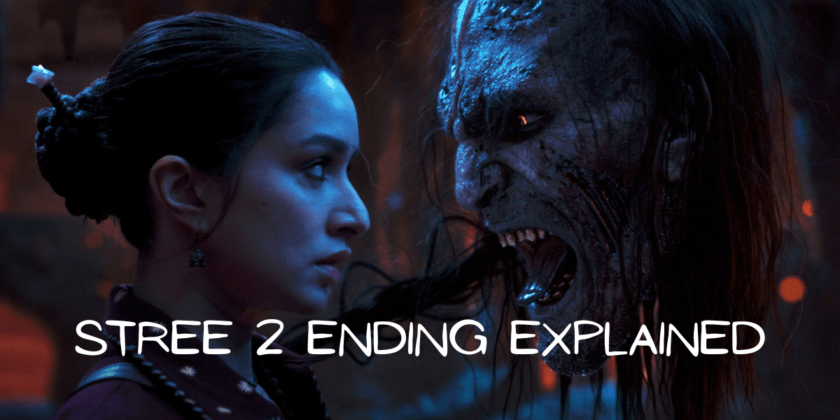 Stree 2 Ending Explained: Twists, Myth, and Horror Fun